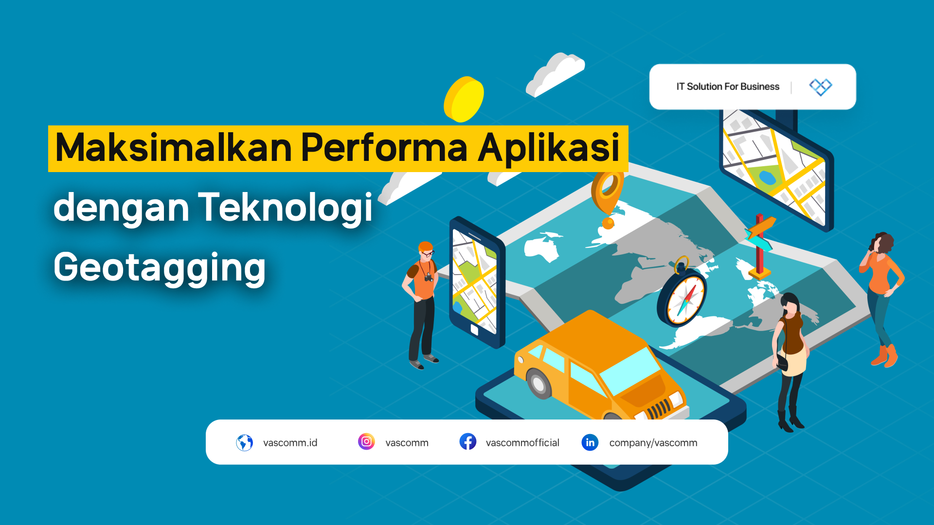Maksimalkan Performa Aplikasi dengan Teknologi Geotagging!