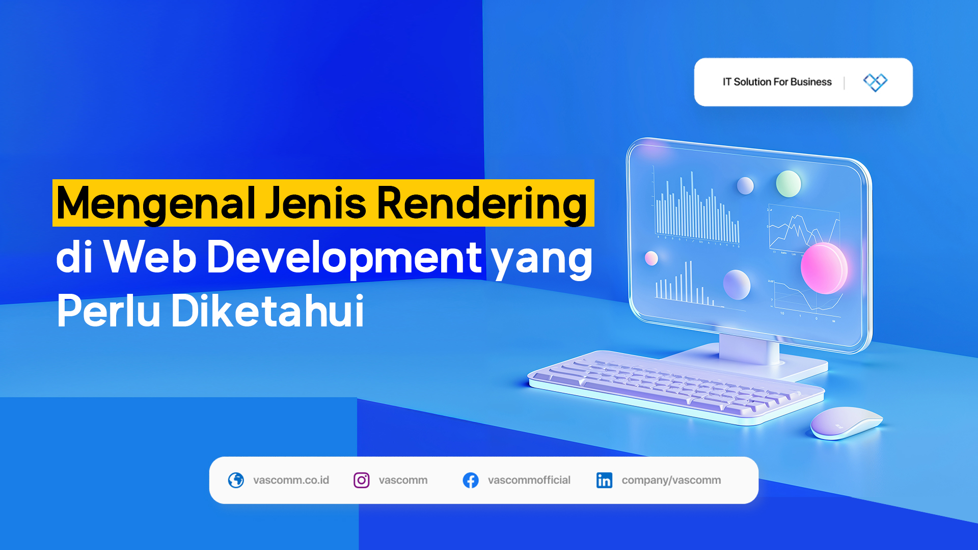 Mengenal Jenis Rendering pada Web Development, Pelajari di sini!
